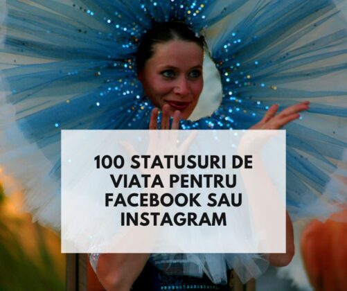 100 Statusuri de viata potrivite pentru social media