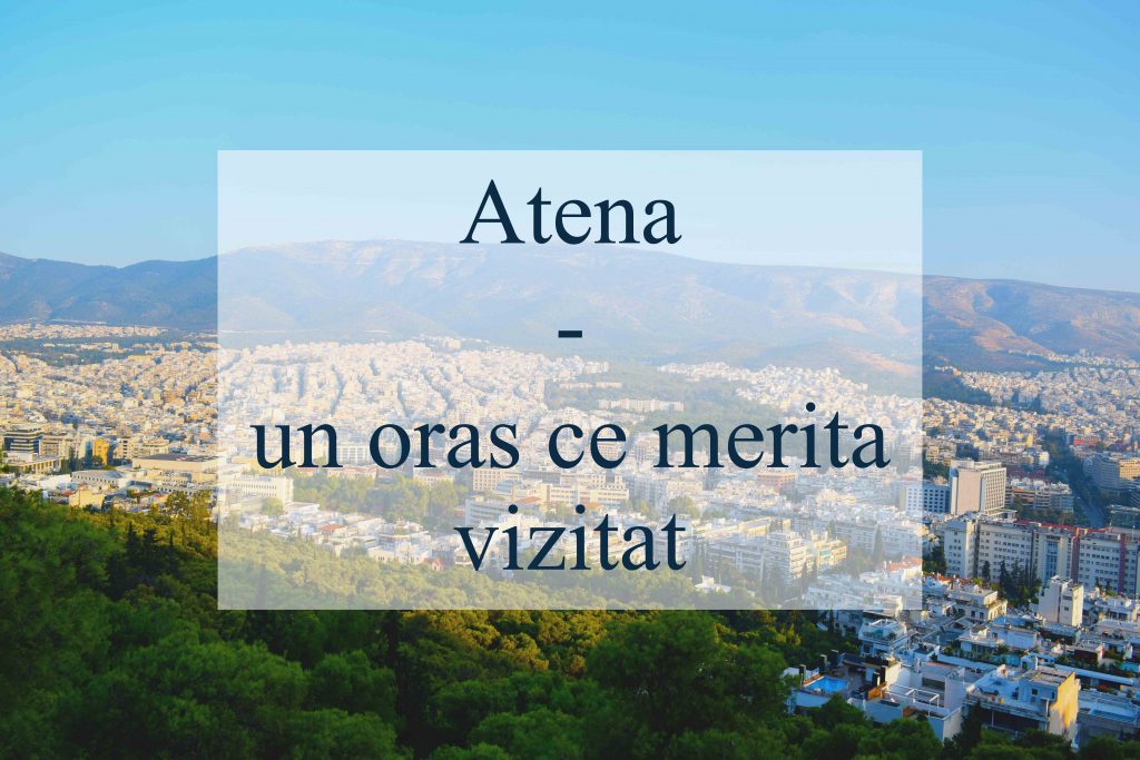 Obiective Turistice în Atena și Pretul un City Break în Capitala Greciei