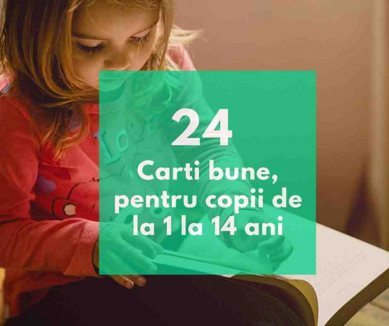 24 carti pentru copii de la 1 la 14 ani, pe care să nu le ratezi