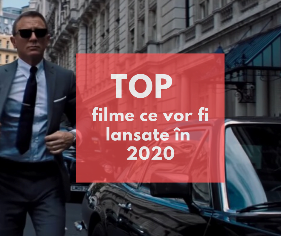 Filme 2020 - Cele mai așteptate 20 de filme ale anului - Postmodern