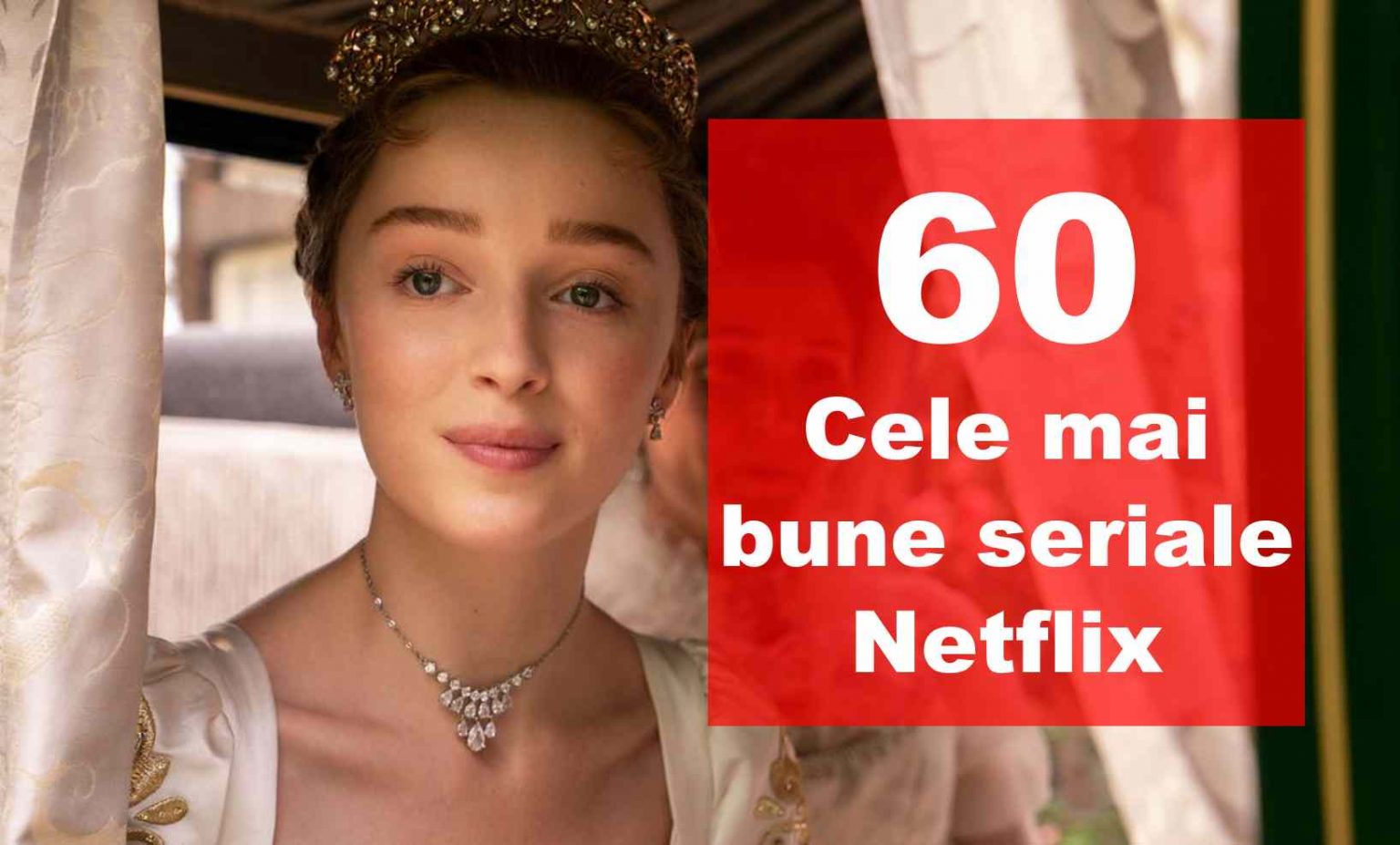 Seriale Netflix - 60 de seriale bune pe care le poti vedea pe Netflix