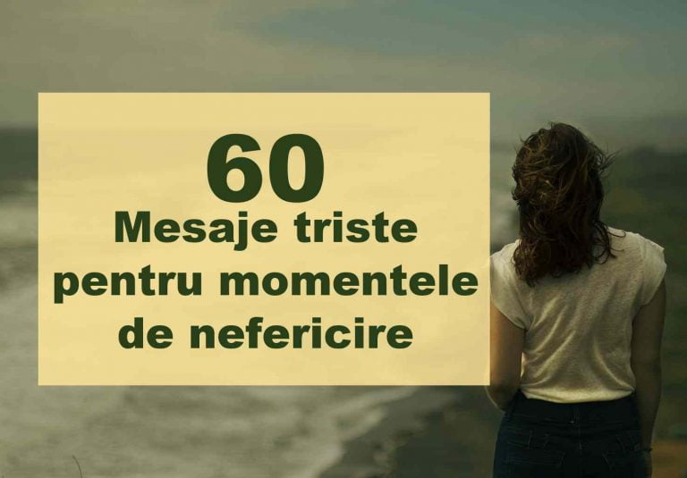 60 Mesaje triste pentru momentele de nefericire, dezamăgire, singurătate