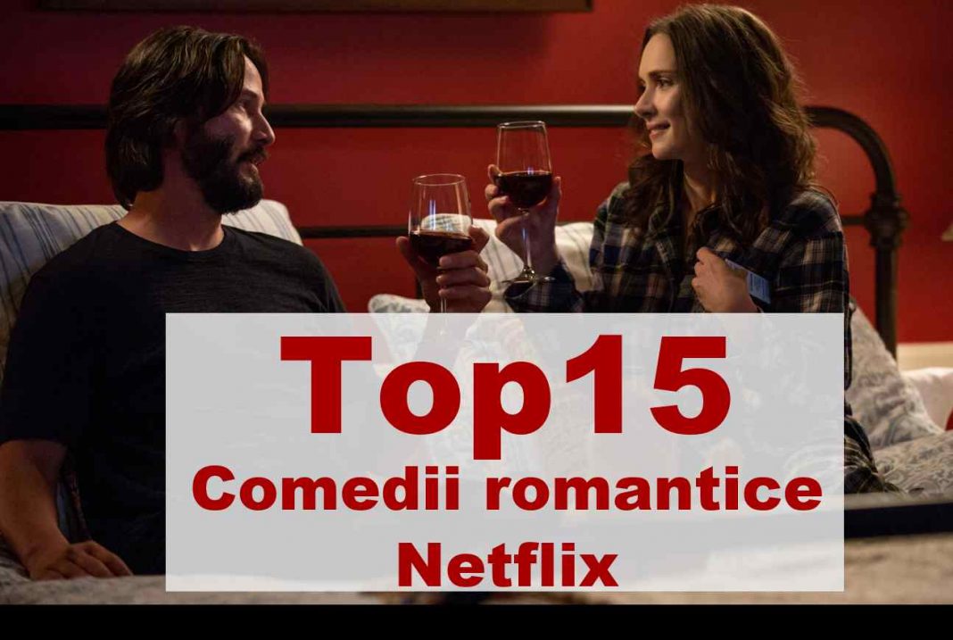 Cele mai bune 15 comedii romantice Netflix - Postmodern