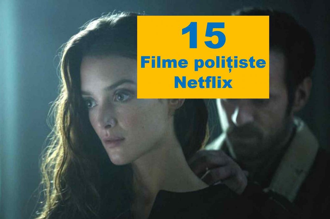 15 filme polițiste Netflix bune dar mai puțin cunoscute - Postmodern