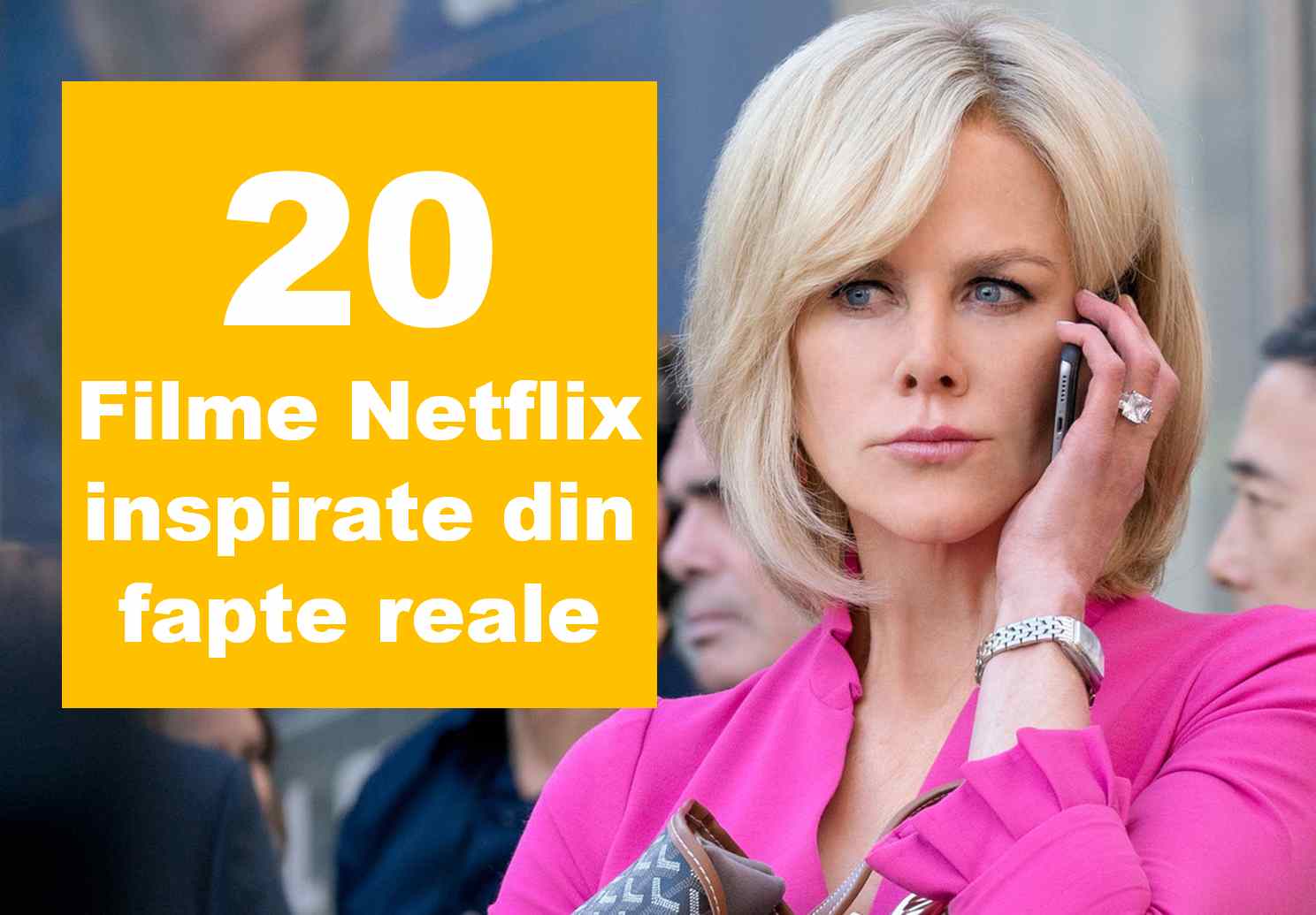 Top 20 filme Netflix inspirate din fapte reale - Postmodern