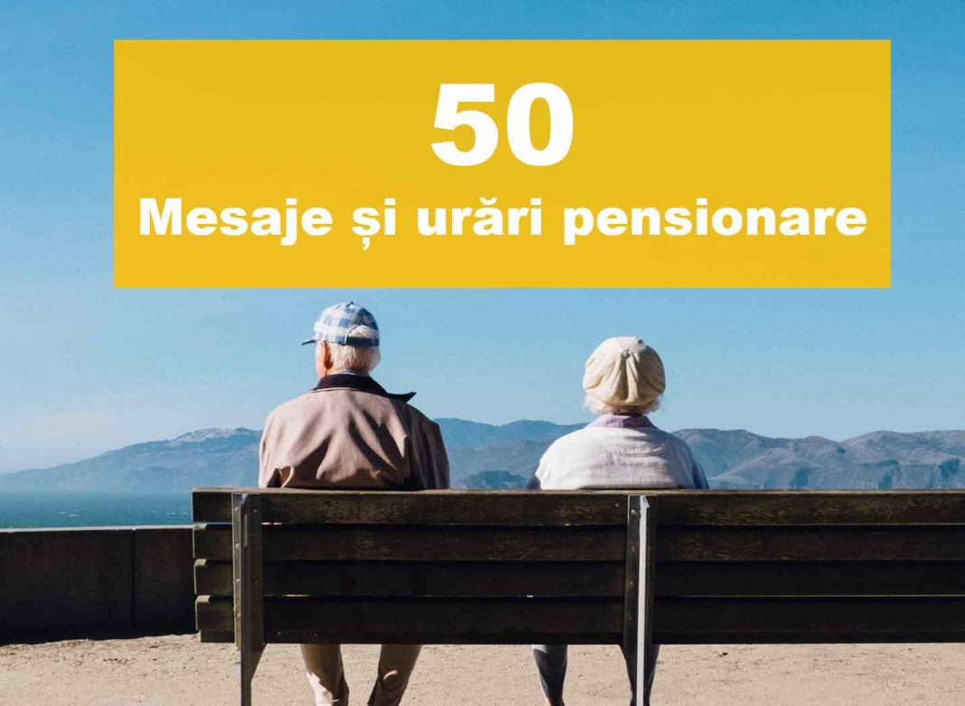 50 Urări și mesaje de pensionare simpatice pentru un viitor pensionar :)