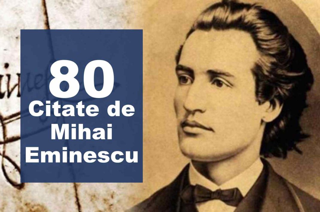 Citate Mihai Eminescu - cele mai expresive citate semnate de Eminescu