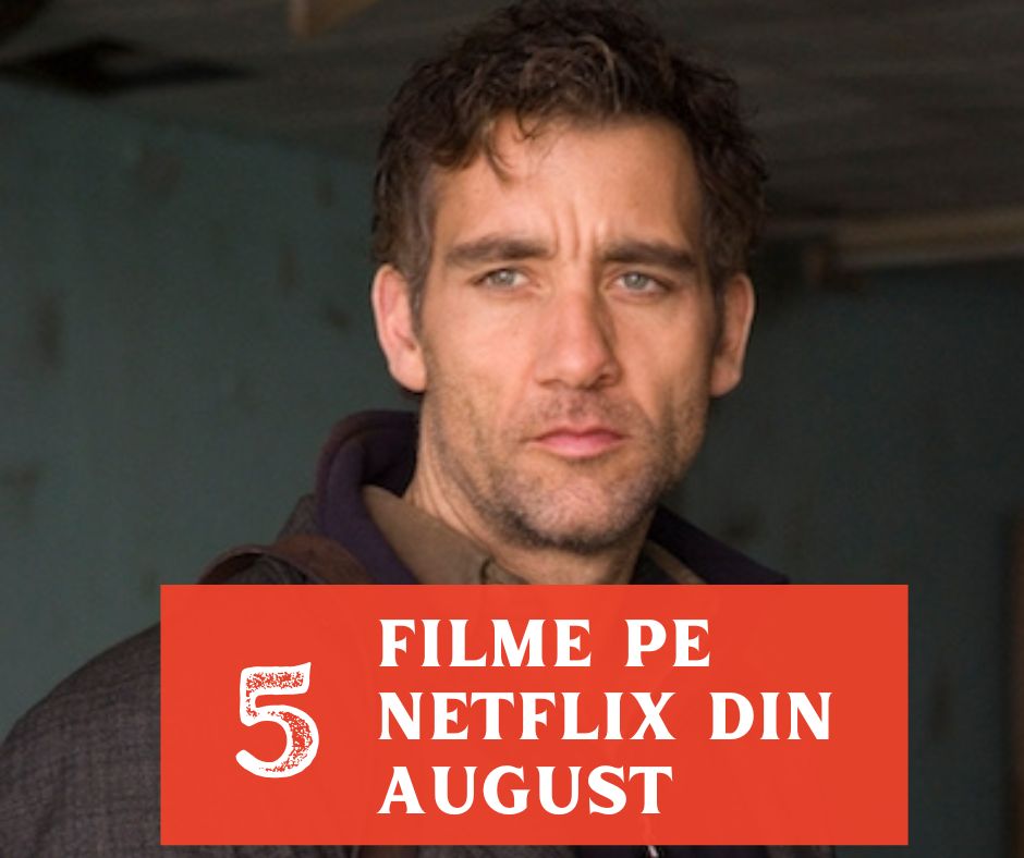 5 filme licențiate de NETFLIX în luna august - Postmodern