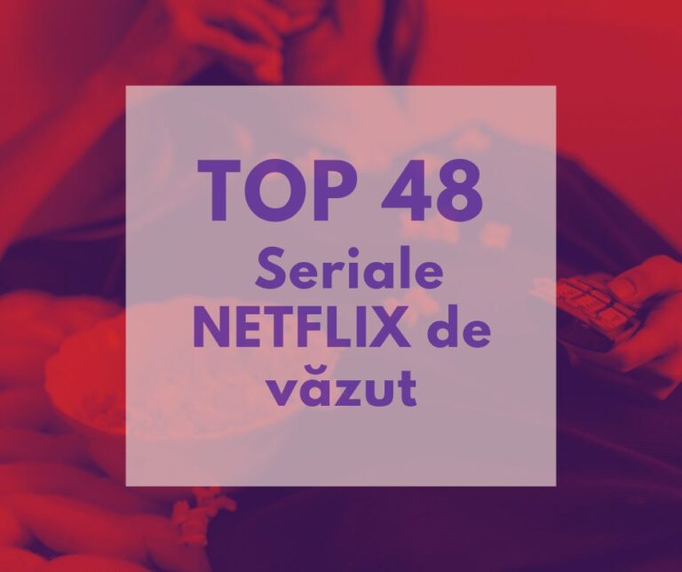 Seriale Netflix - 45 de seriale bune pe care le poti vedea pe Netflix