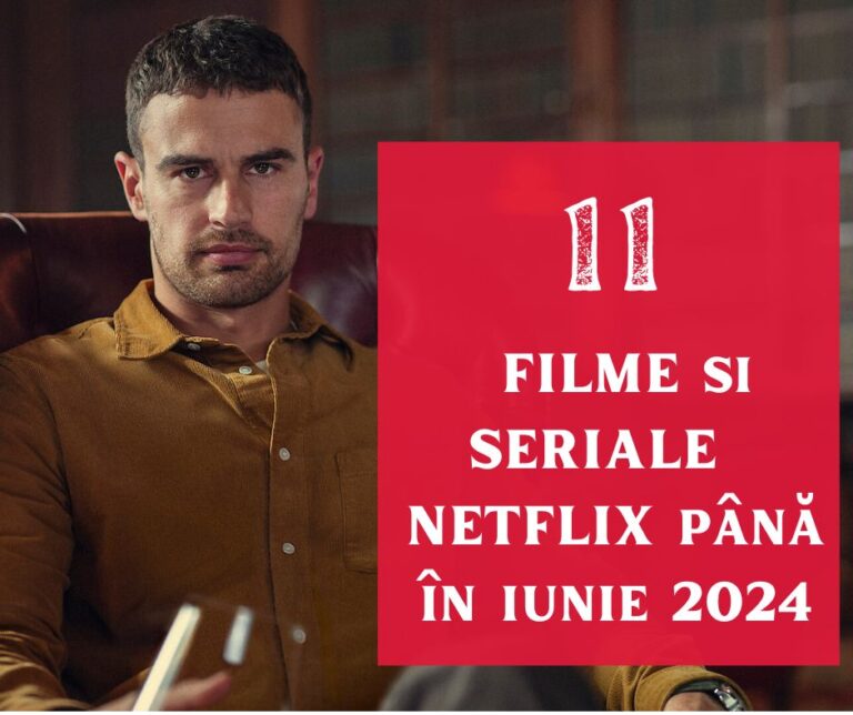 Netflix 2024 - Ce filme și seriale ne așteaptă în prima jumătate a ...
