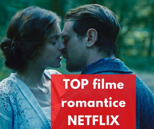 TOP 17 cele mai romantice filme de dragoste de pe Netflix
